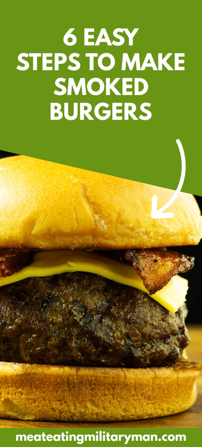 Delicious Smoked Burgers In 1 Hour [Step By Step Instructions]